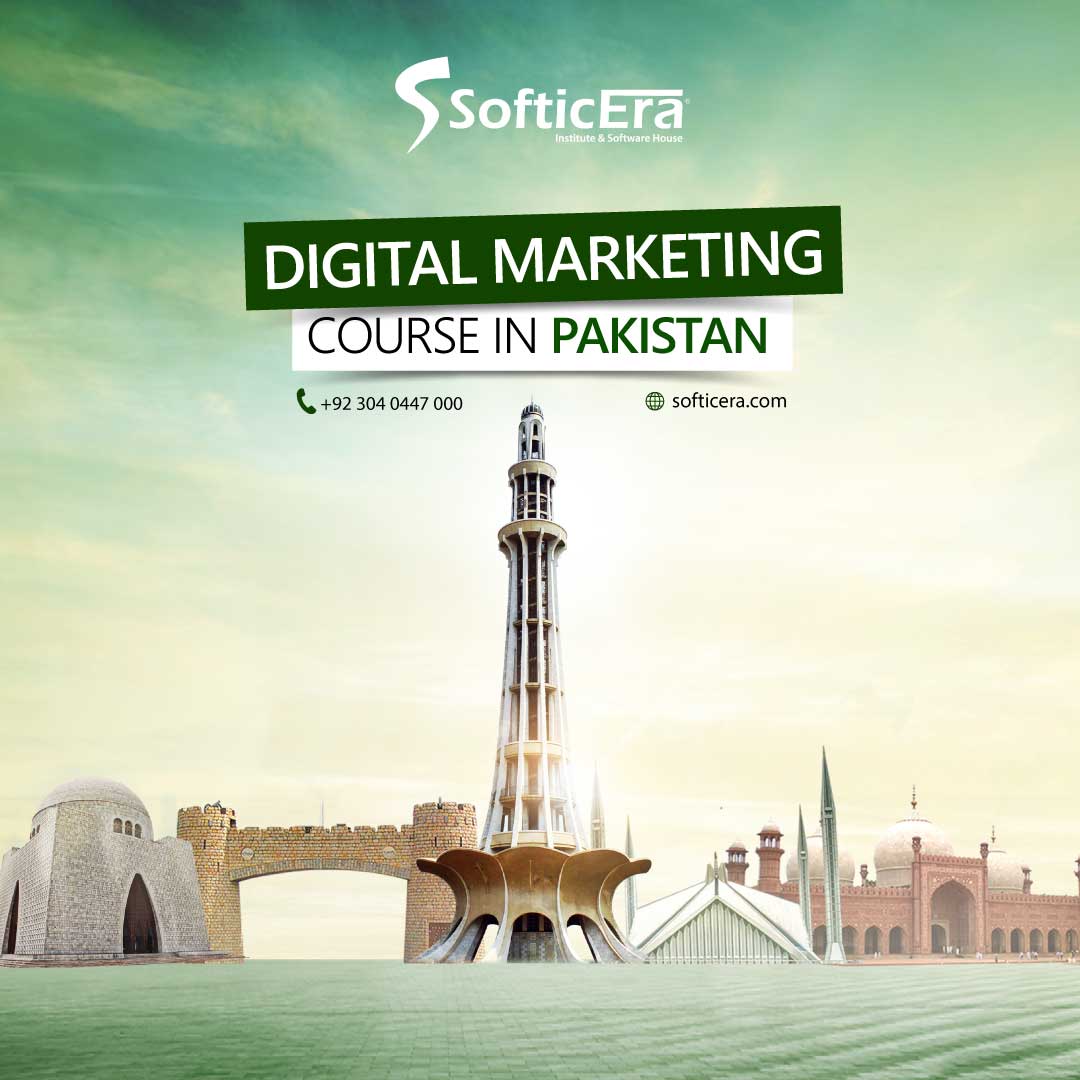 Digital Marketing Course in Pakistan - SofticEra Institute